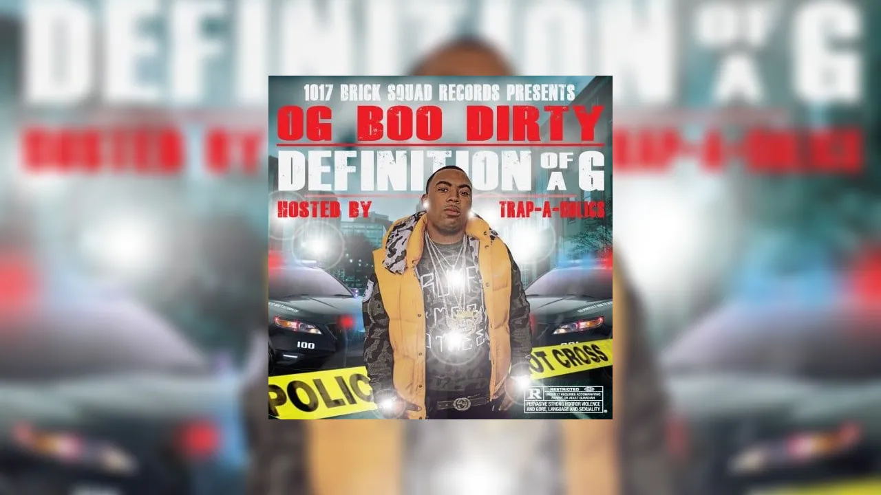 OG Boo Dirty - Definition Of A G Mixtape Hosted by Trap-A-Holics