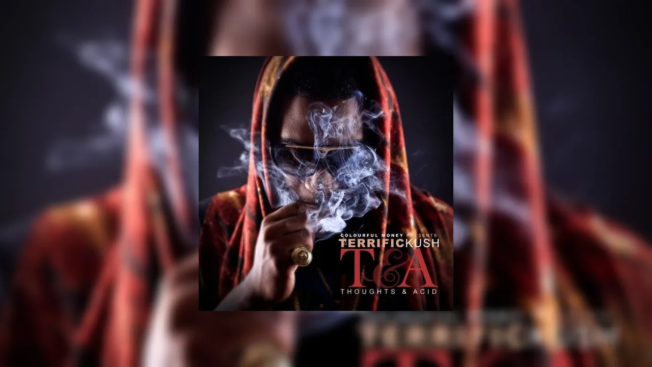 Terrific Kush - T & A (Thoughts & Acid) Mixtape