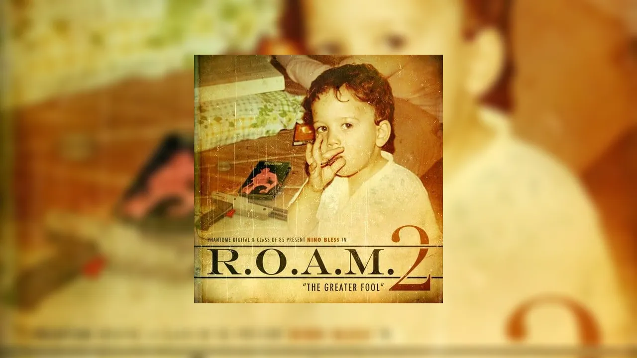 Nino Bless - R.O.A.M 2 (The Greater Fool) Mixtape