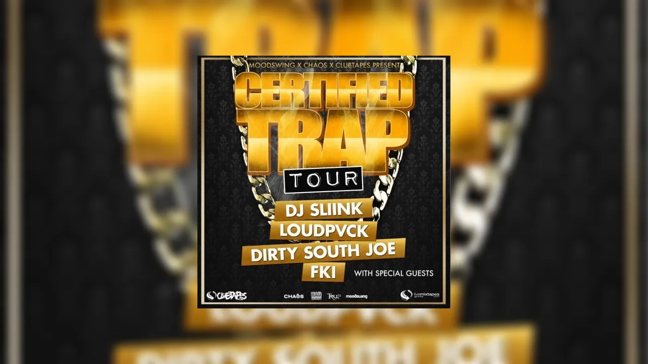 Certified Trap Tour Mixtape Hosted by Dirty South Joe, DJ Sliink