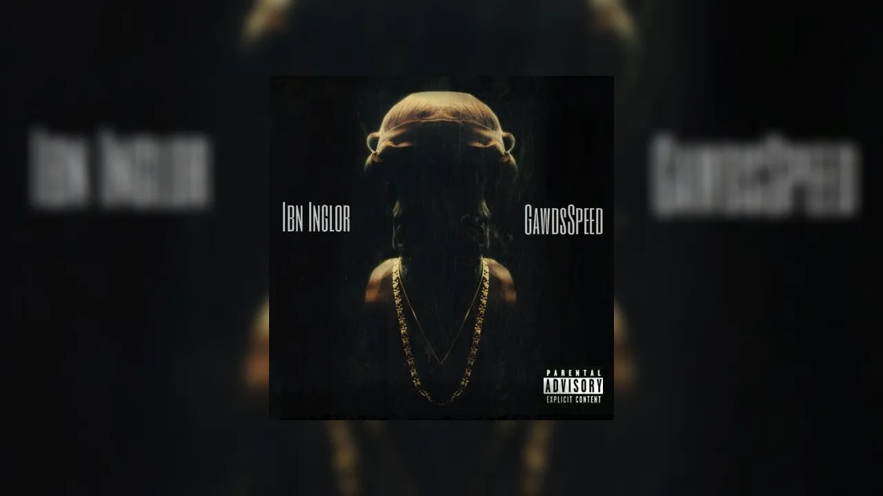 Ibn Inglor - GawdsSpeed Mixtape
