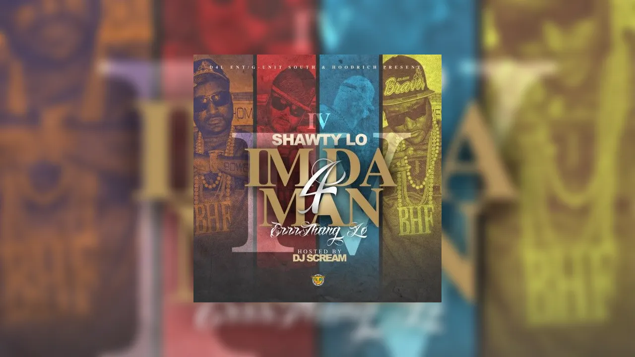 Shawty Lo - I'm Da Man 4 Mixtape Hosted by DJ Scream
