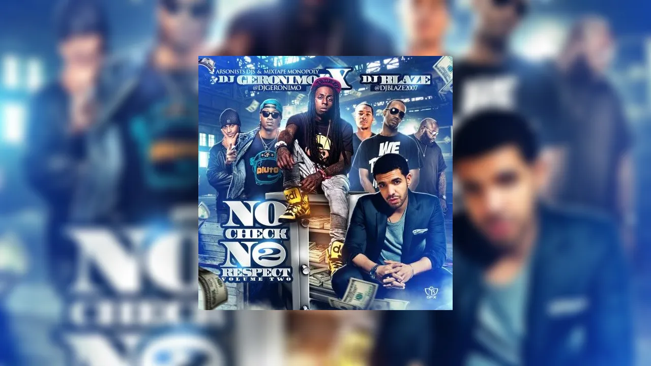 No Check, No Respect 2 Mixtape Hosted by DJ Blaze, DJ Geronimo