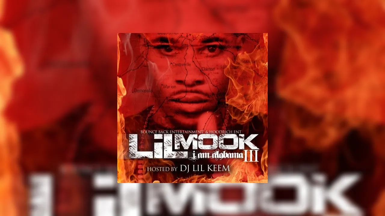 Lil Mook - I Am Alabama 3 Mixtape Hosted by Hoodrich Keem