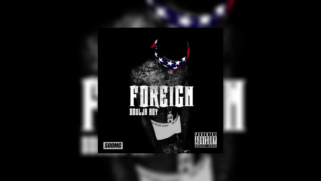 Soulja Boy - Foreign Mixtape