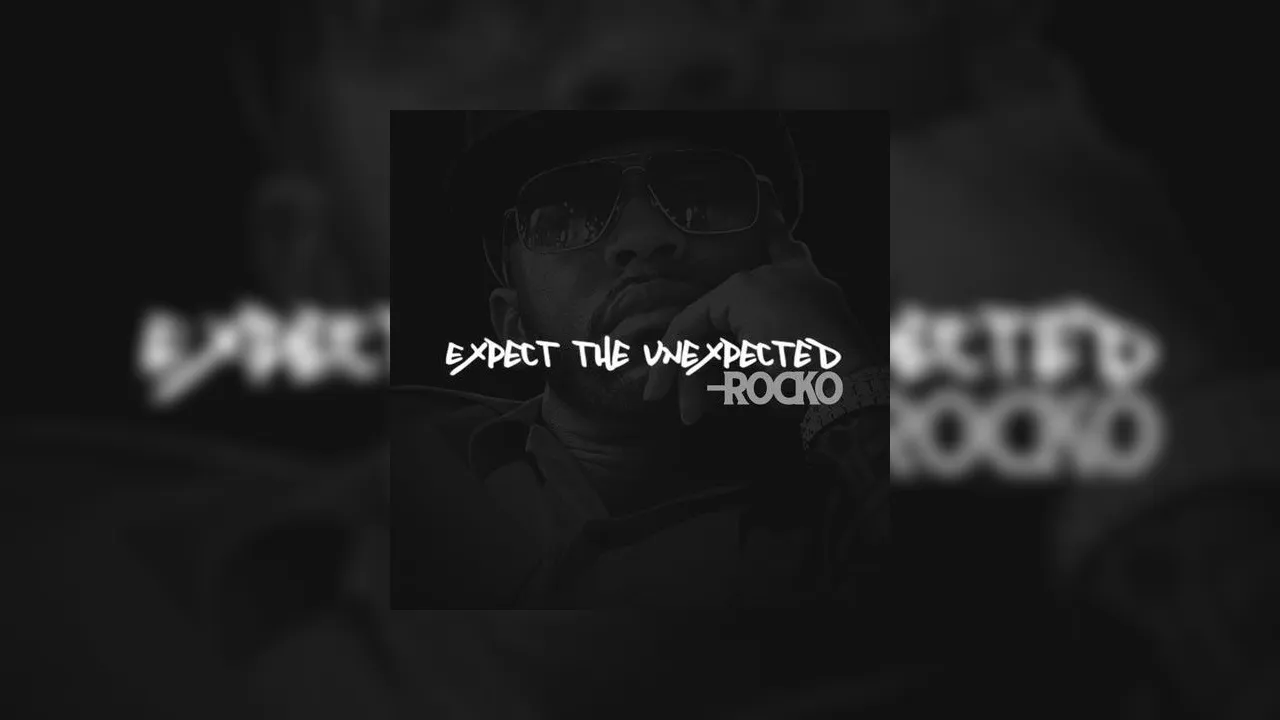 Rocko - Expect The Unexpected Mixtape Hosted by A1 / Street Katz