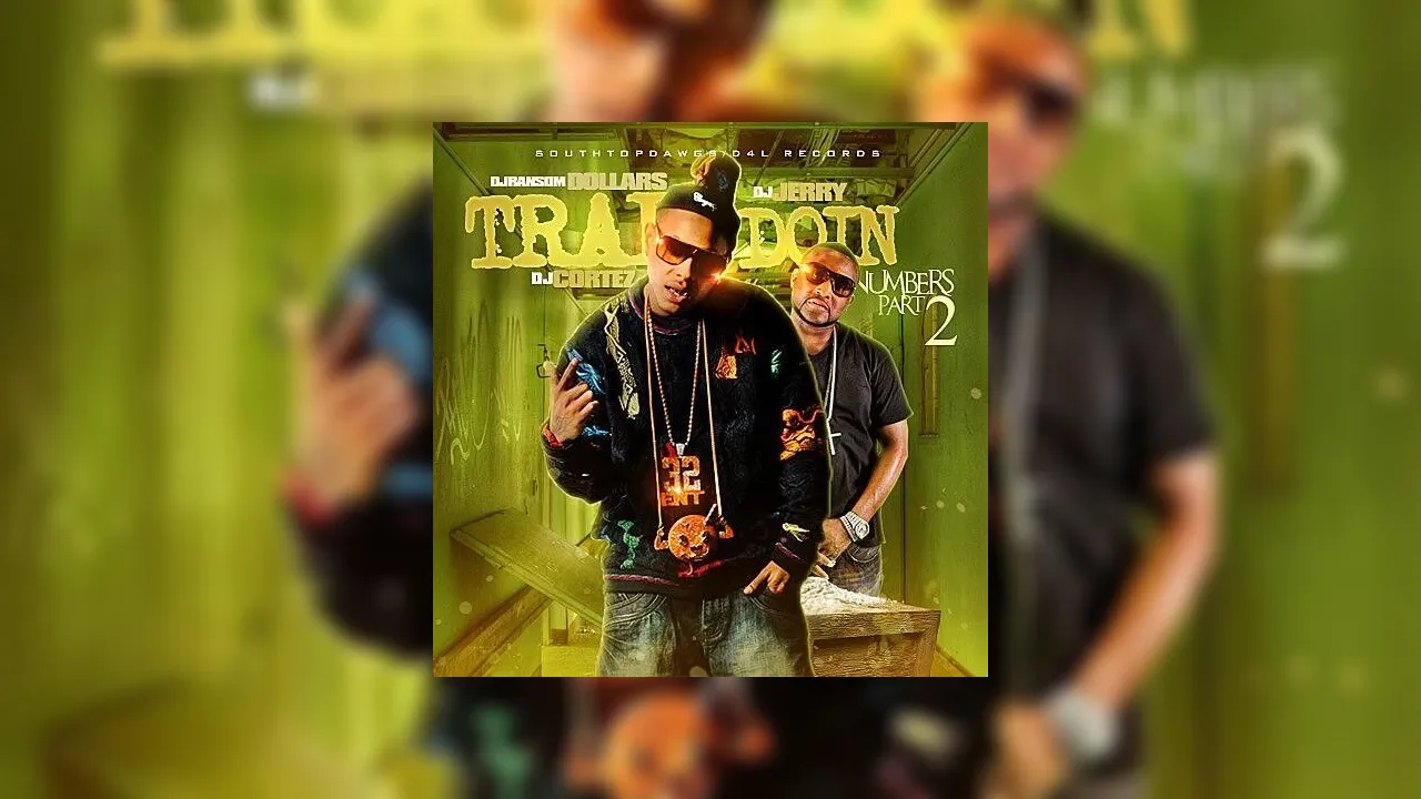 Trap Doin Numbers 2 Mixtape Hosted by DJ Ransom Dollars, DJ Jerry