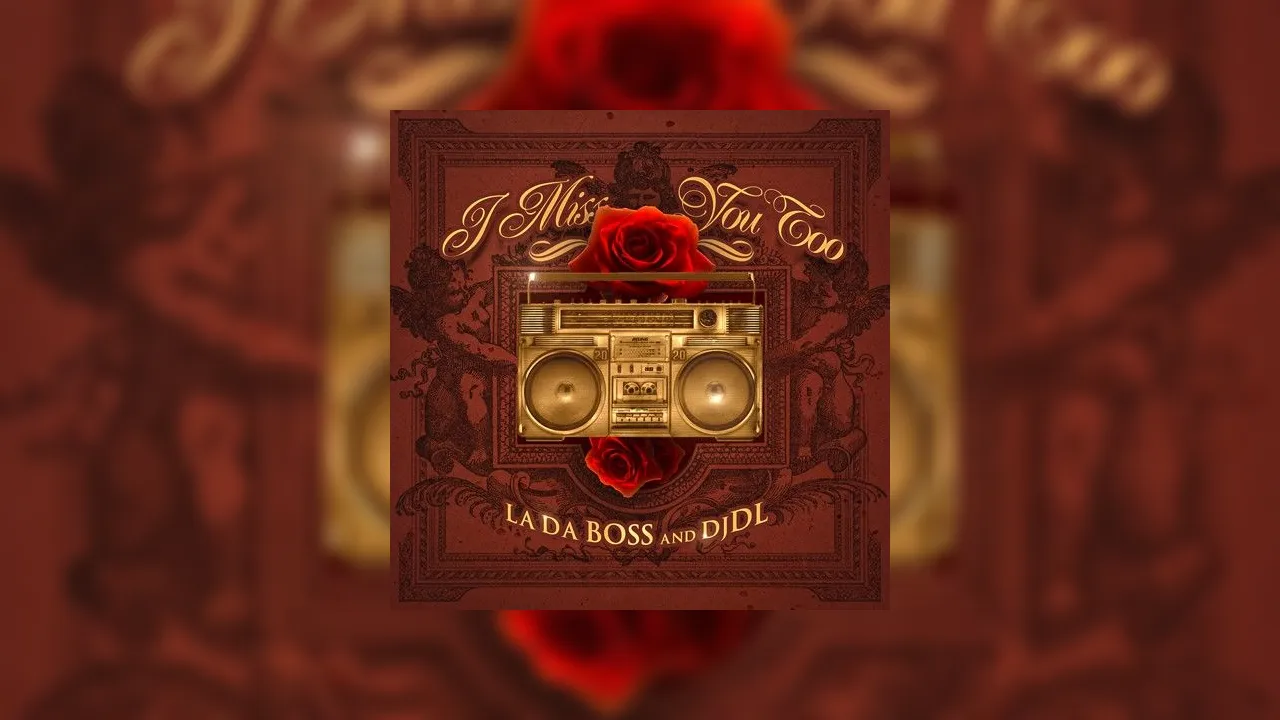 L.A. Da Boss - I Miss You Too Mixtape Hosted by DJ DL
