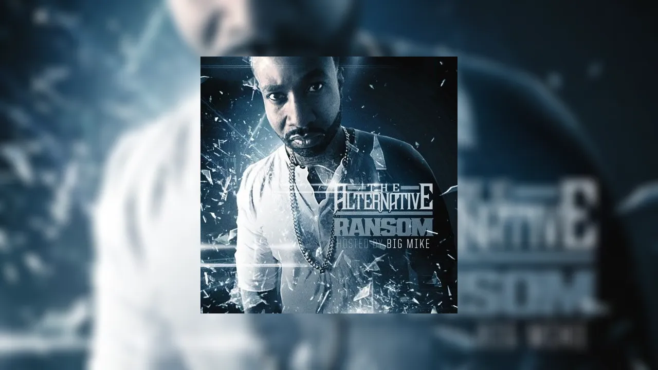 Ransom - The Alternative Mixtape Hosted by DJ Big Mike