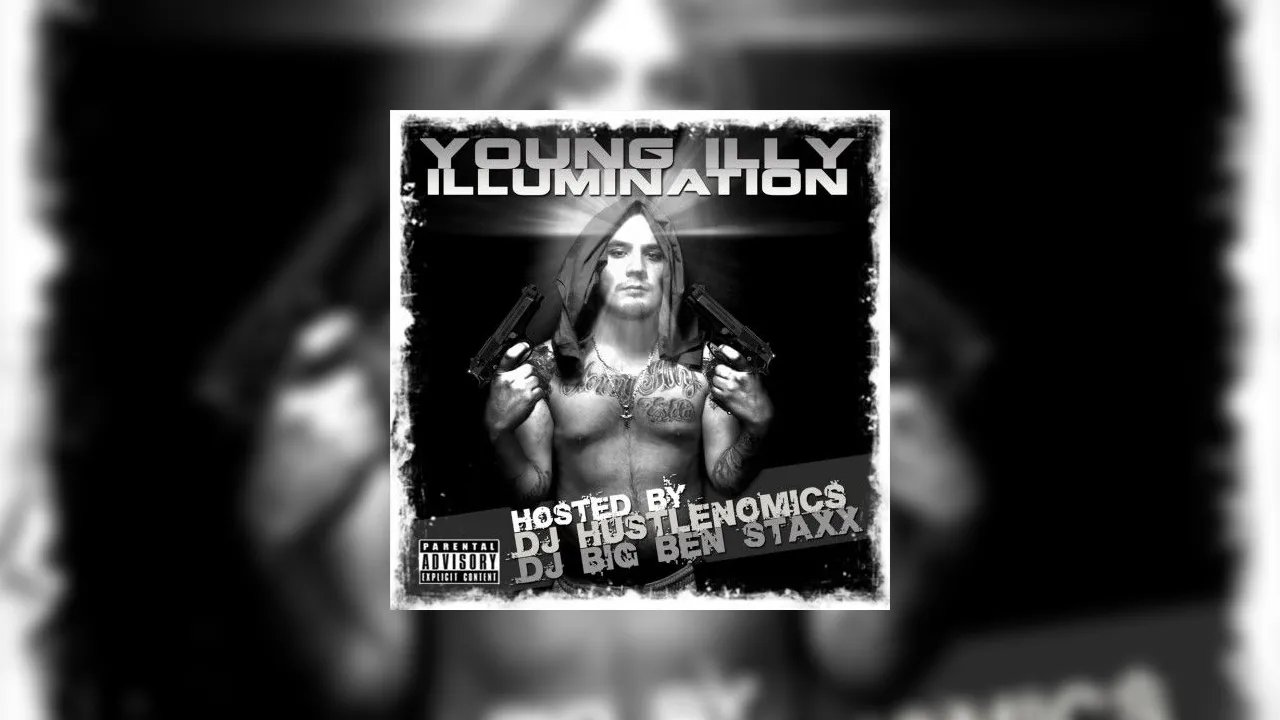 Young Illy - Illumination Mixtape Hosted by DJ Hustlenomics