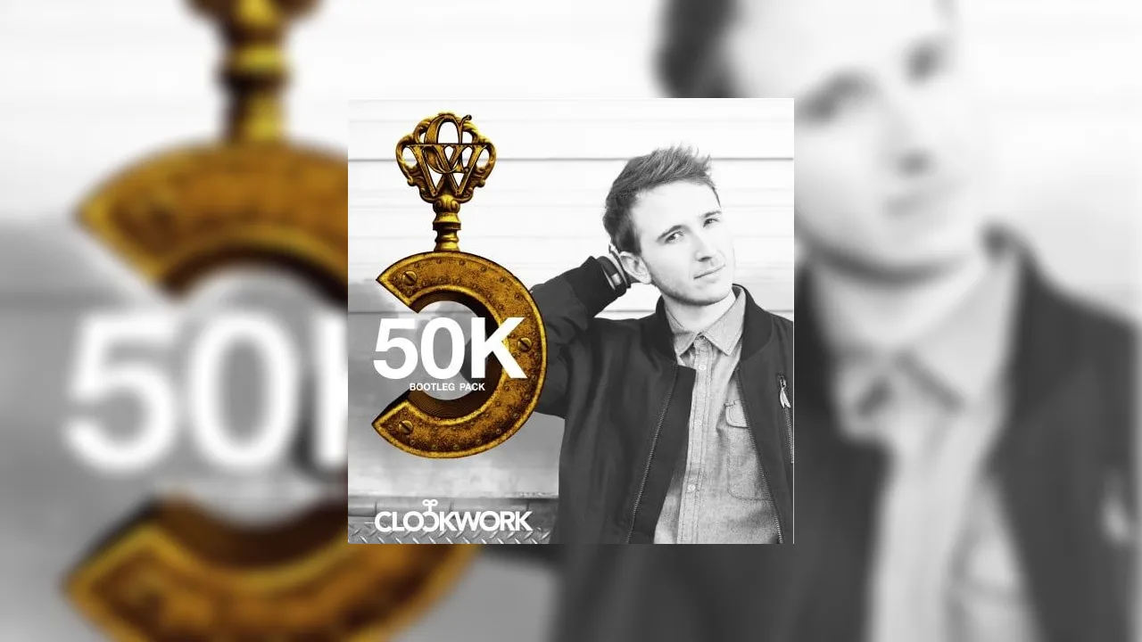 Clockwork - 50K Bootleg Pack Mixtape
