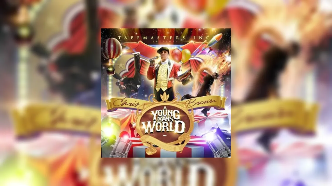 Chris Brown - A Young Mans World Mixtape Hosted by Tapemasters Inc.