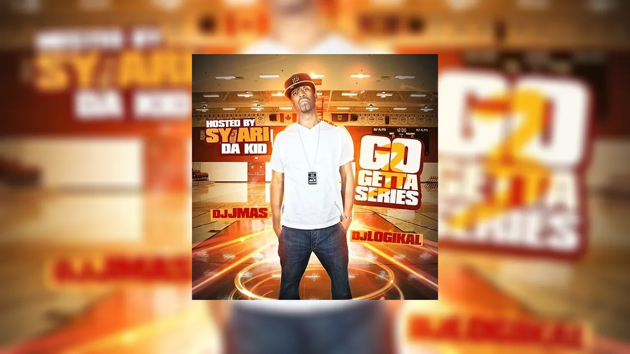 Go Getta Series 3 (Hosted By Sy Ari Da Kid) Mixtape Hosted by DJ ...