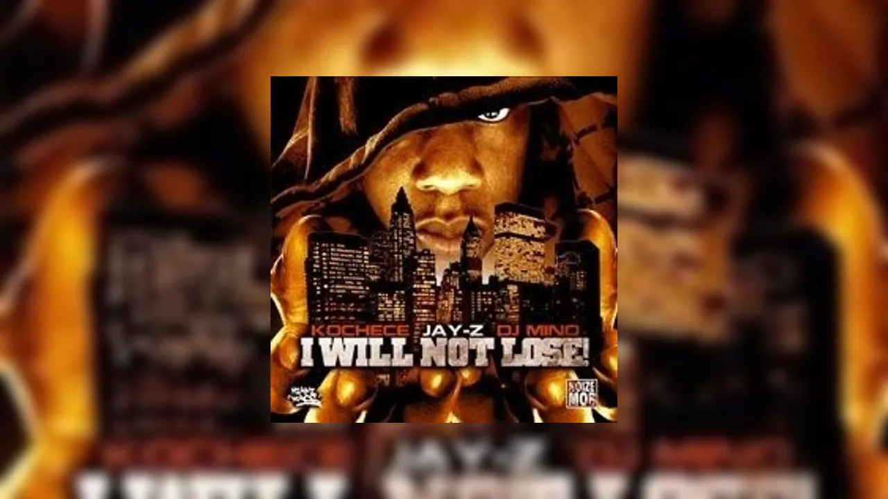 Jay-Z - I Will Not Lose Mixtape Hosted by Kochece, DJ Mino
