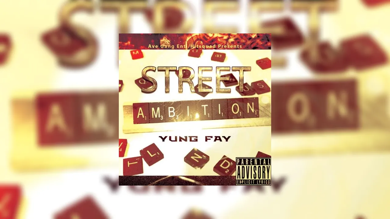 Yung Faye - Street Ambitions Mixtape Hosted by Cartune Netwerk