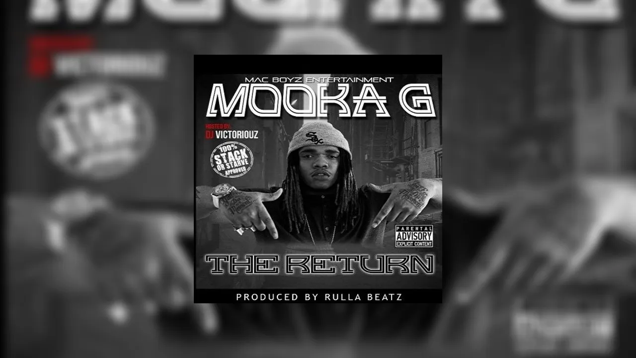 Mooka G - The Return Mixtape Hosted by DJ Victoriouz