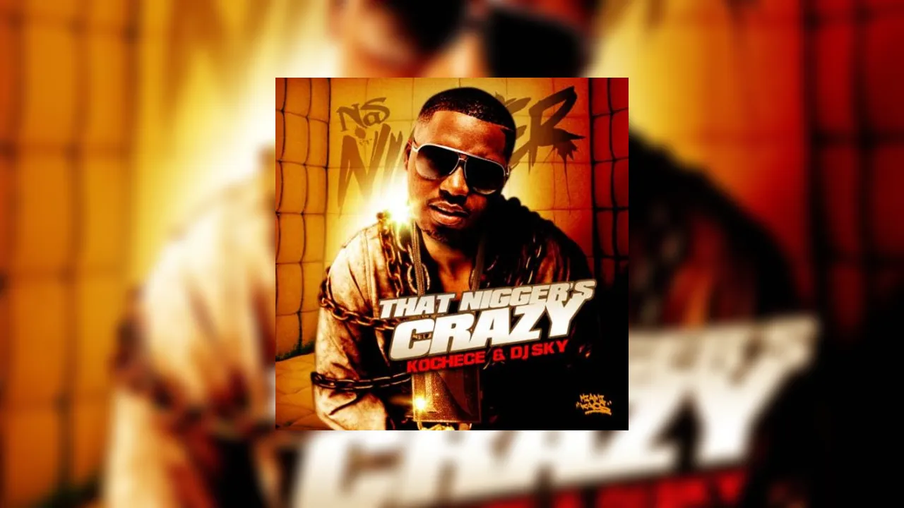 Nas - That N*gger's Crazy Mixtape Hosted by Kochece, DJ Sky