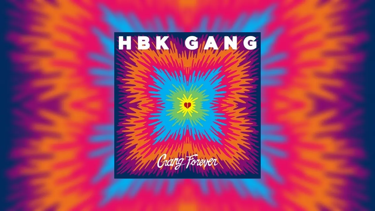 HBK Gang - Gang Forever Mixtape Hosted by Heart Break Gang