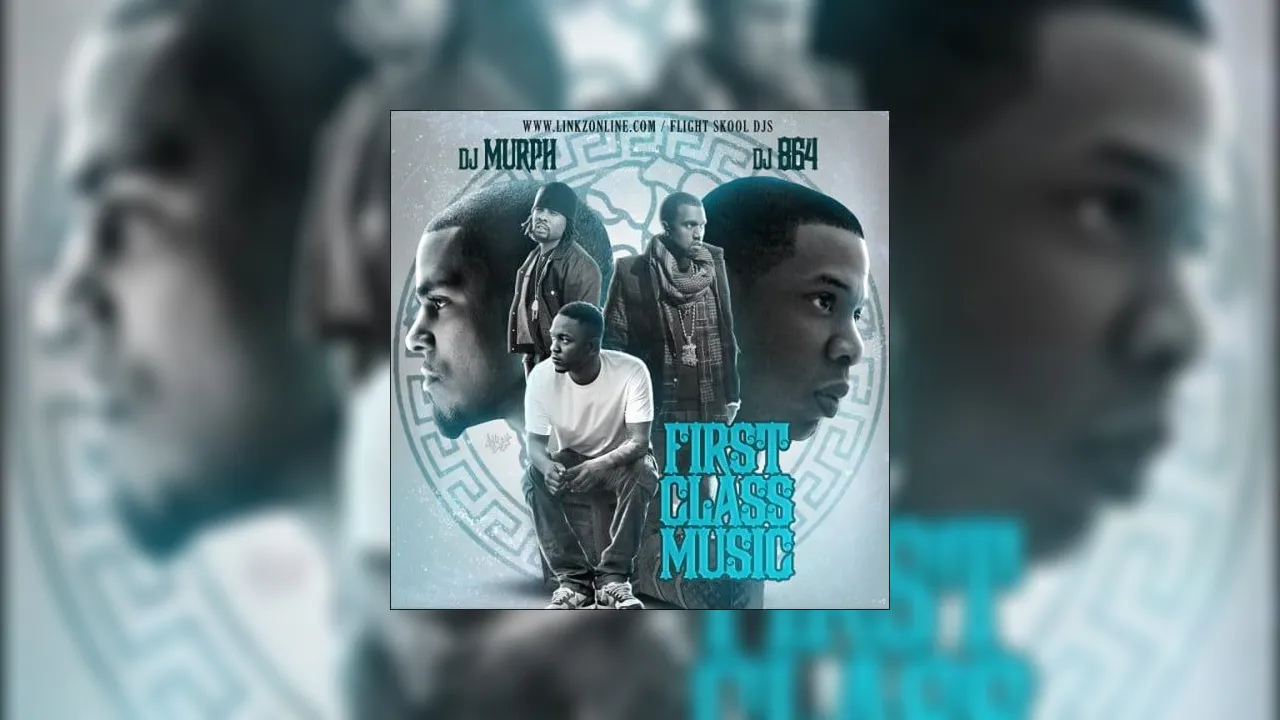 First Class Music Mixtape Hosted by DJ 864
