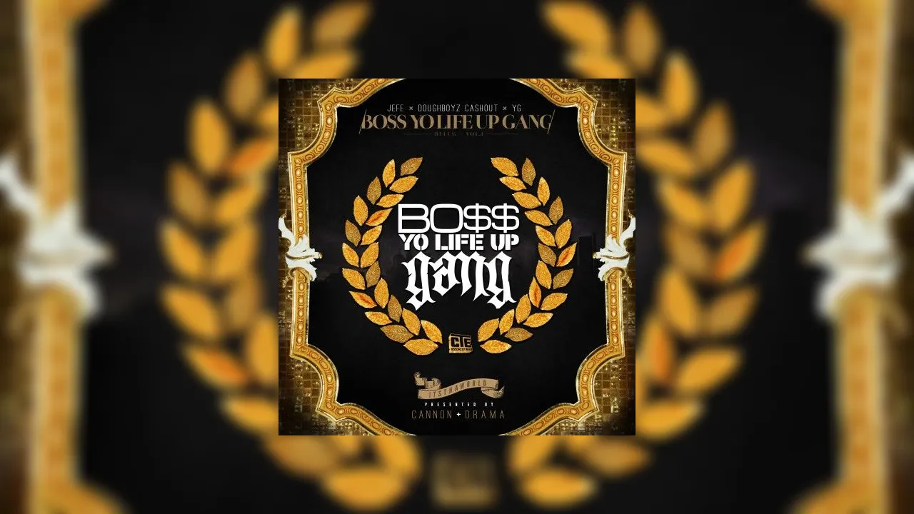 Young Jeezy, YG & DBCO - Boss Yo Life Up Gang Vol. 1 Mixtape Hosted by ...