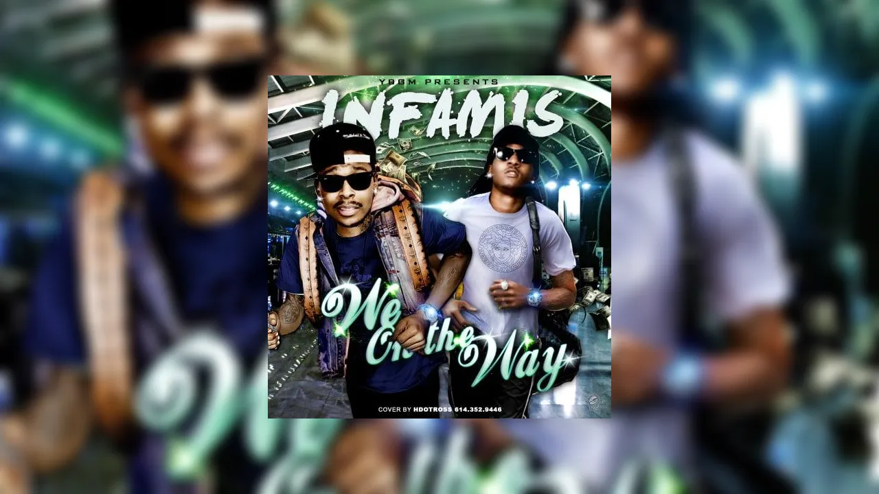 iNFAMIS - We On The Way Mixtape