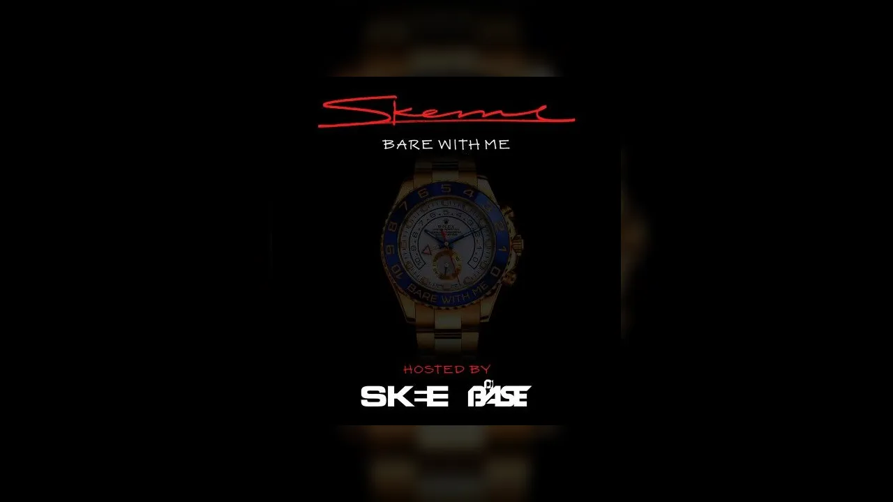 Skeme - Bare With Me Mixtape Hosted by DJ Skee, DJ Base