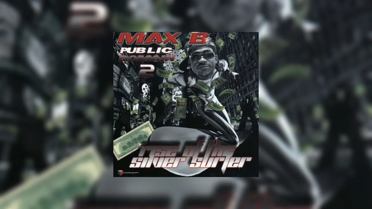 Max B - Public Domain 2 Mixtape Hosted by Gain Greene