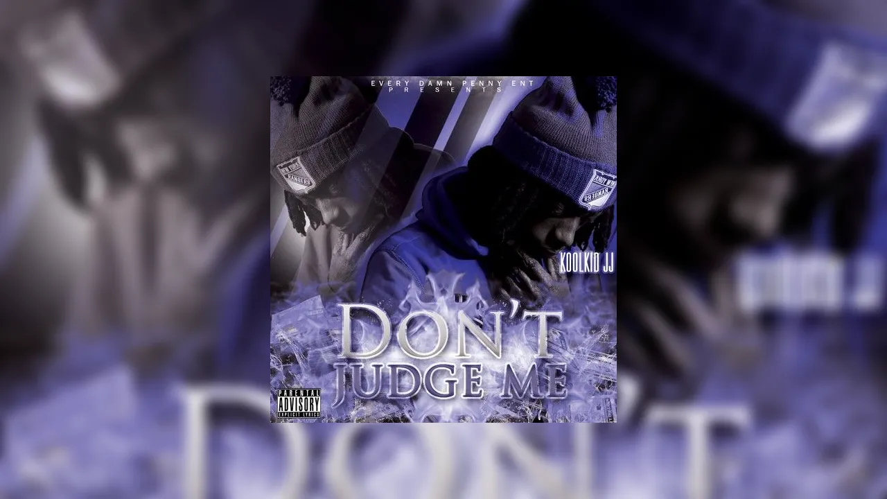 KoolKid JJ - Don't Judge Me Mixtape Hosted by DJ Hustlenomics