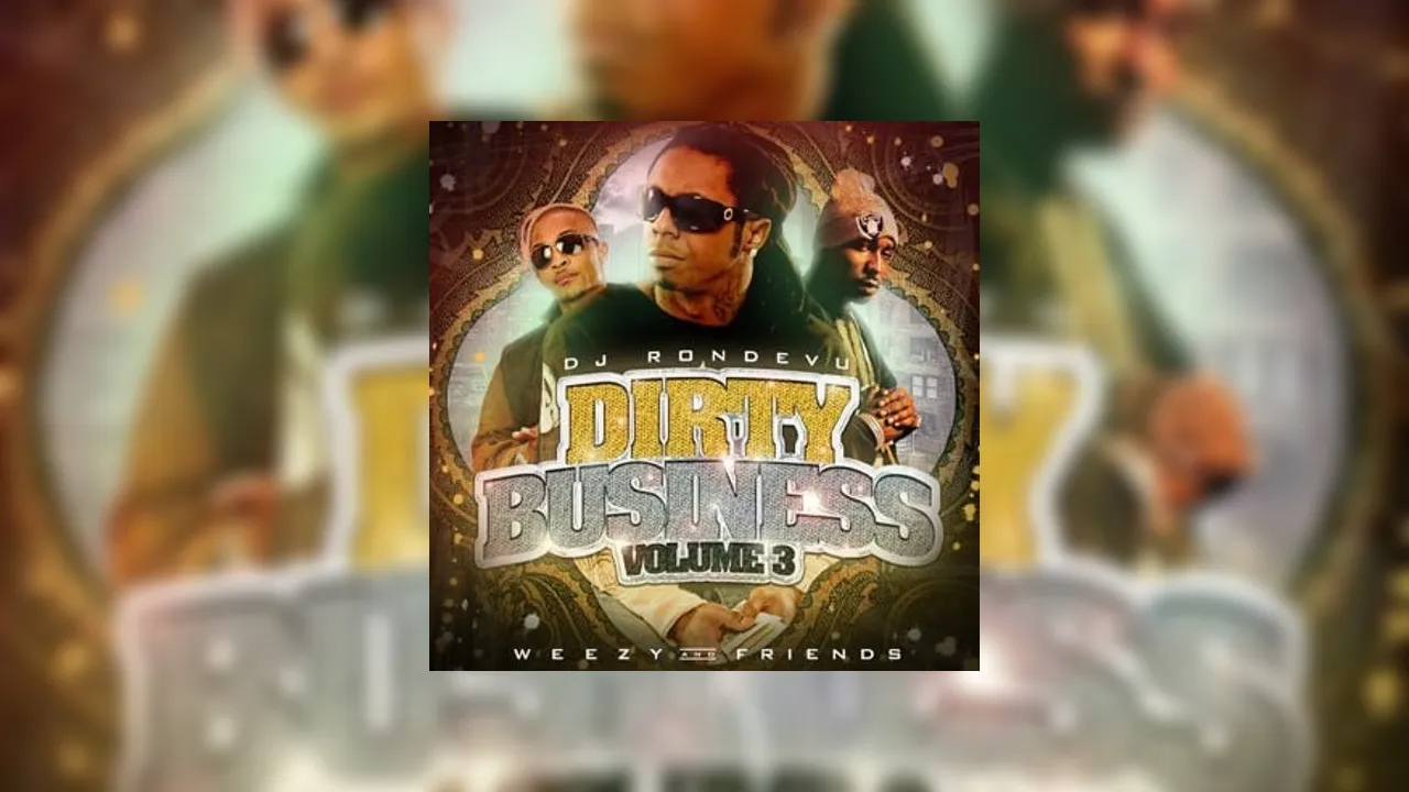 Dirty Business, Vol. 3 Mixtape Hosted by DJ Rondevu