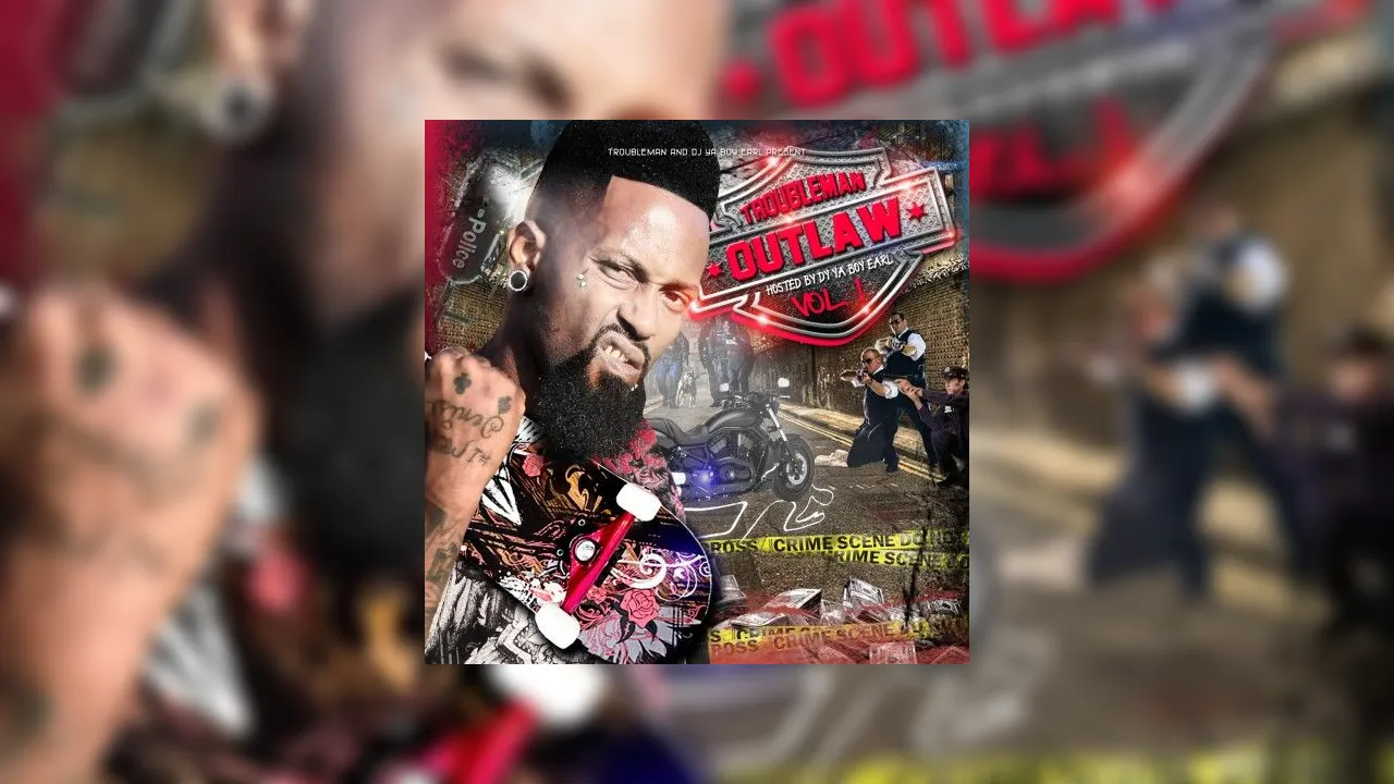 Trouble Man - Outlaw Mixtape Hosted by DJ Ya Boy Earl