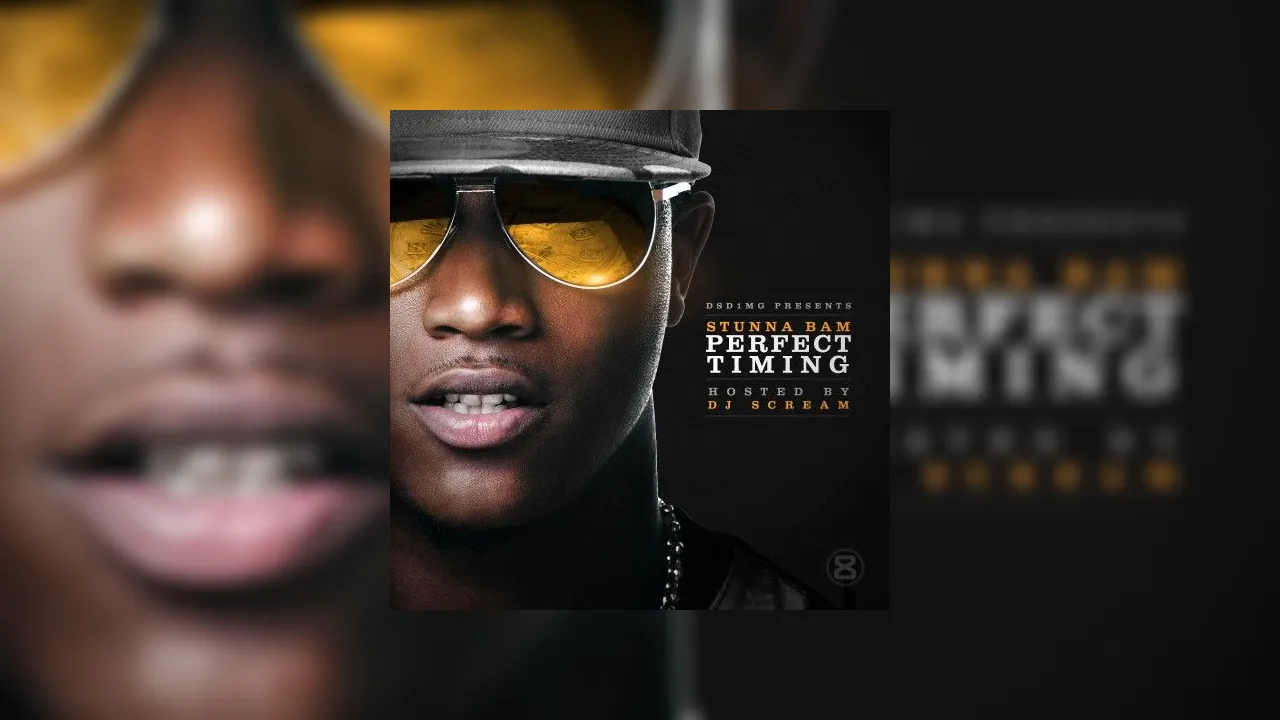 Stunna Bam - Perfect Timing Mixtape Hosted by DJ Scream