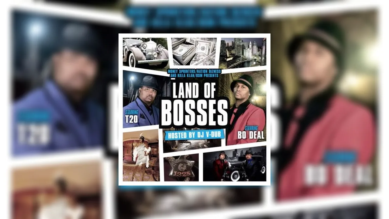 T-20 & Bo Deal - Land Of Bosses Mixtape Hosted by DJ V Dub