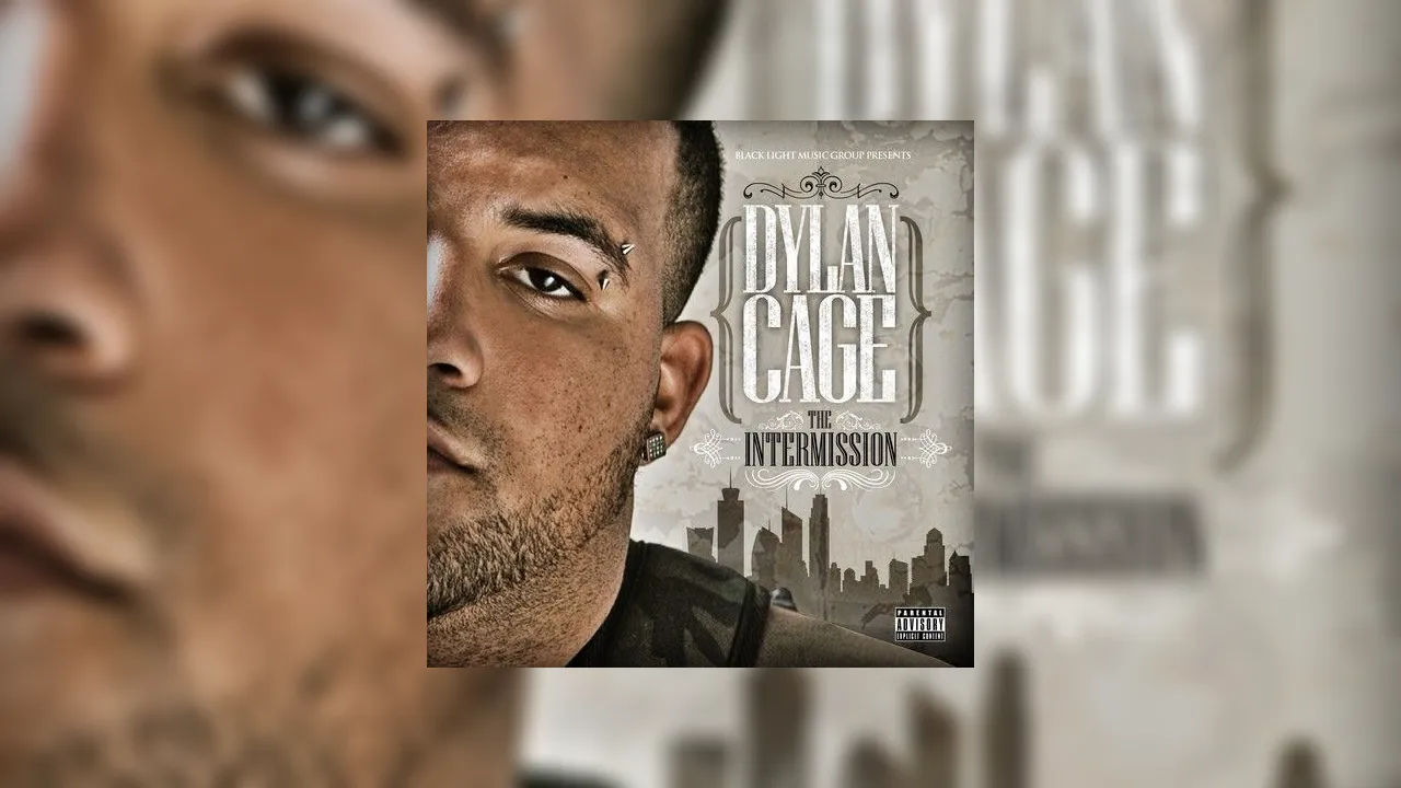 Dylan Cage - The Intermission Mixtape Hosted by DJ PK1