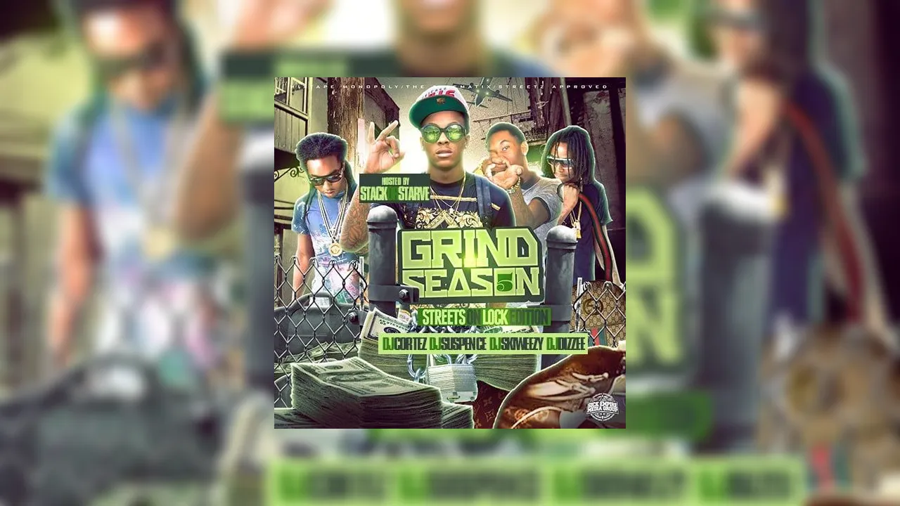 Grind Season 5 Mixtape Hosted by DJ Suspence, DJ Cortez, Stack Or Starve