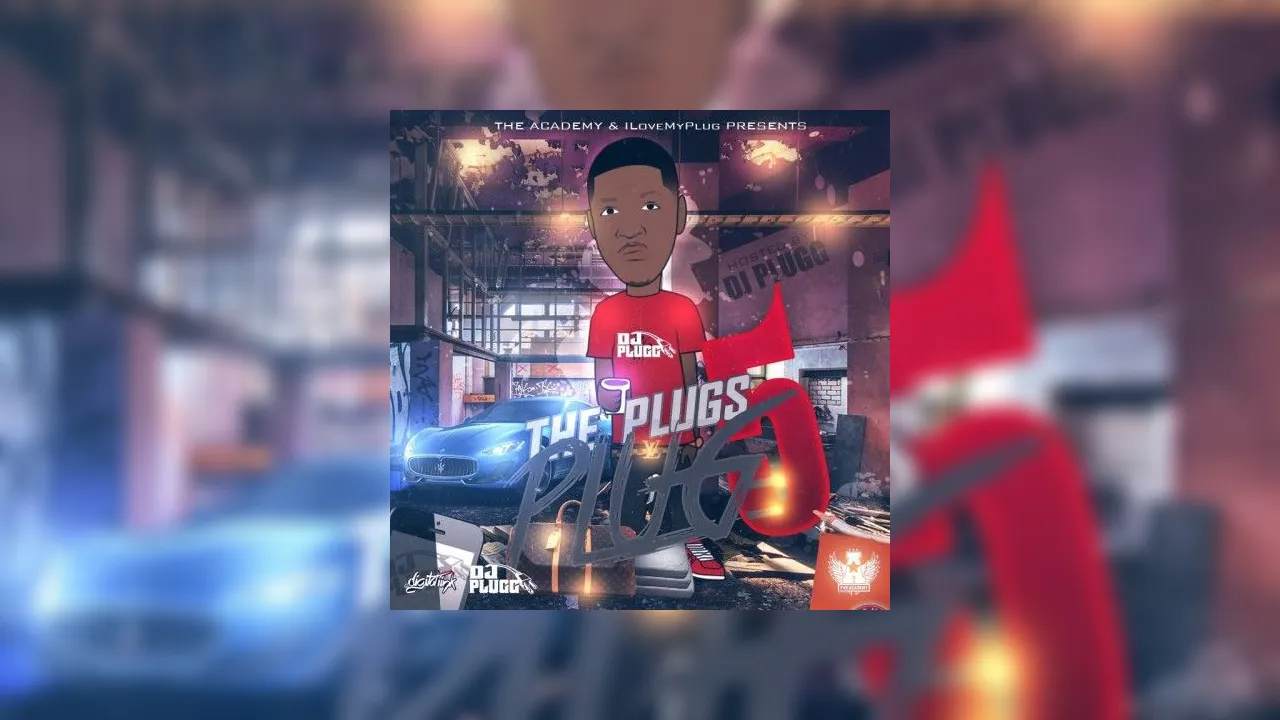 The Plugs Plug 5 Mixtape Hosted by DJ Plugg