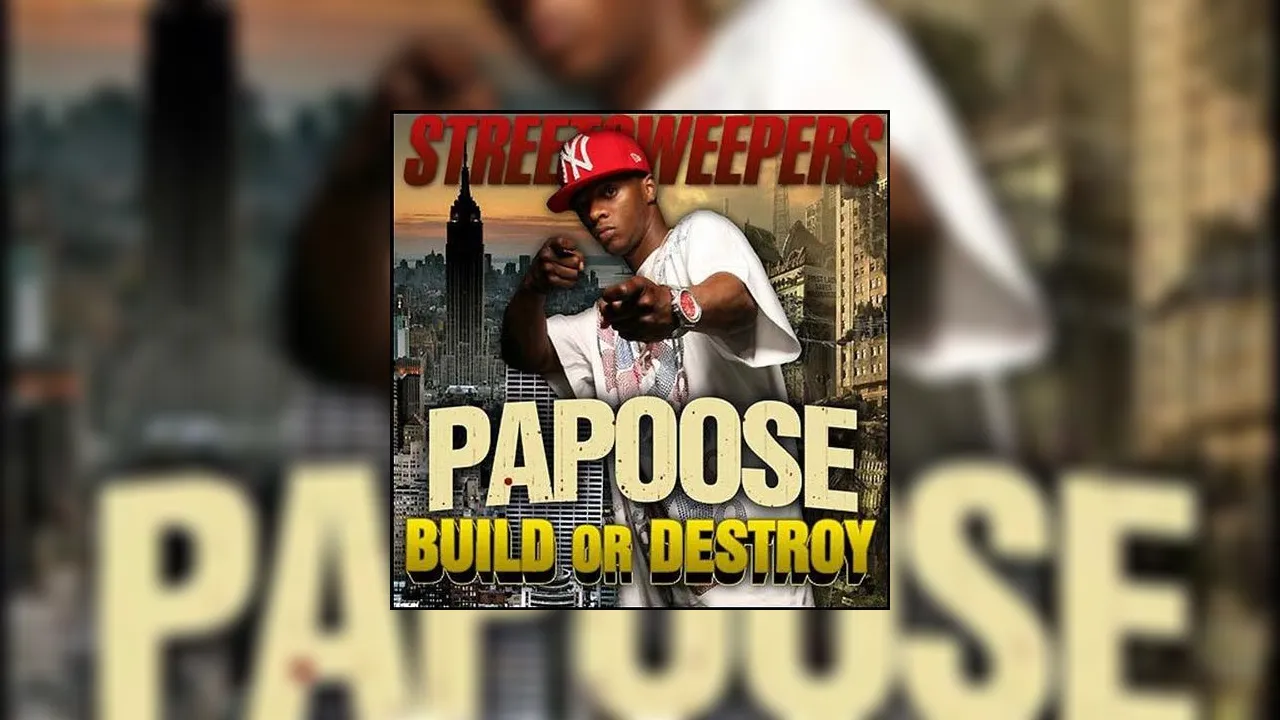 Papoose Build Or Destroy Mixtape Hosted by DJ Kay Slay