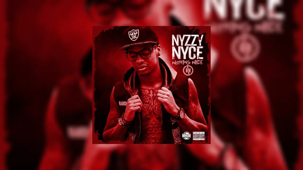 Nyzzy Nyce - Nothing Nyce Mixtape
