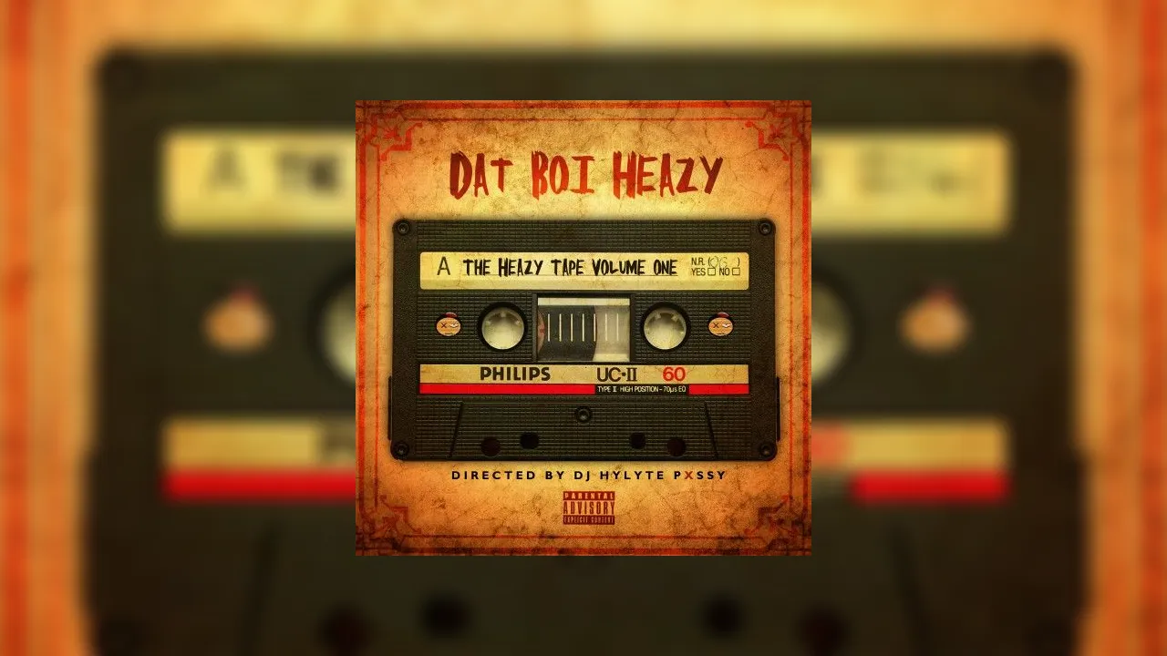 Dat Boi Heazy - The Heazy Tape Mixtape Hosted by DJ Hylyte, DJ E-Dub