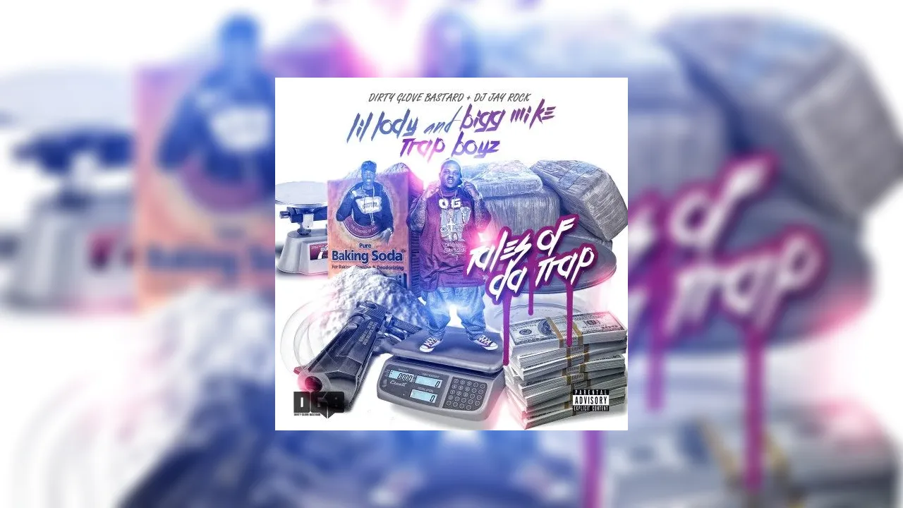 Lil Lody & Bigg Mike - Trap Boyz (Tales Of Da Trap) Mixtape Hosted by ...