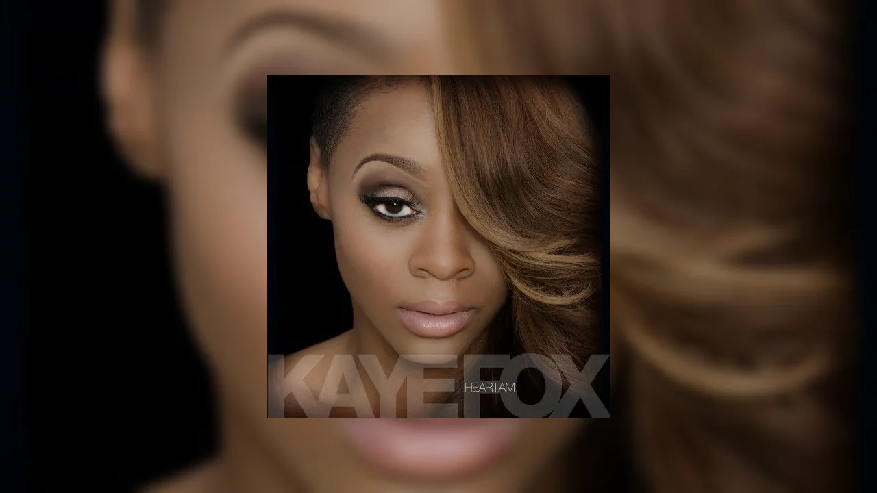 Kaye Fox - Hear I Am Mixtape