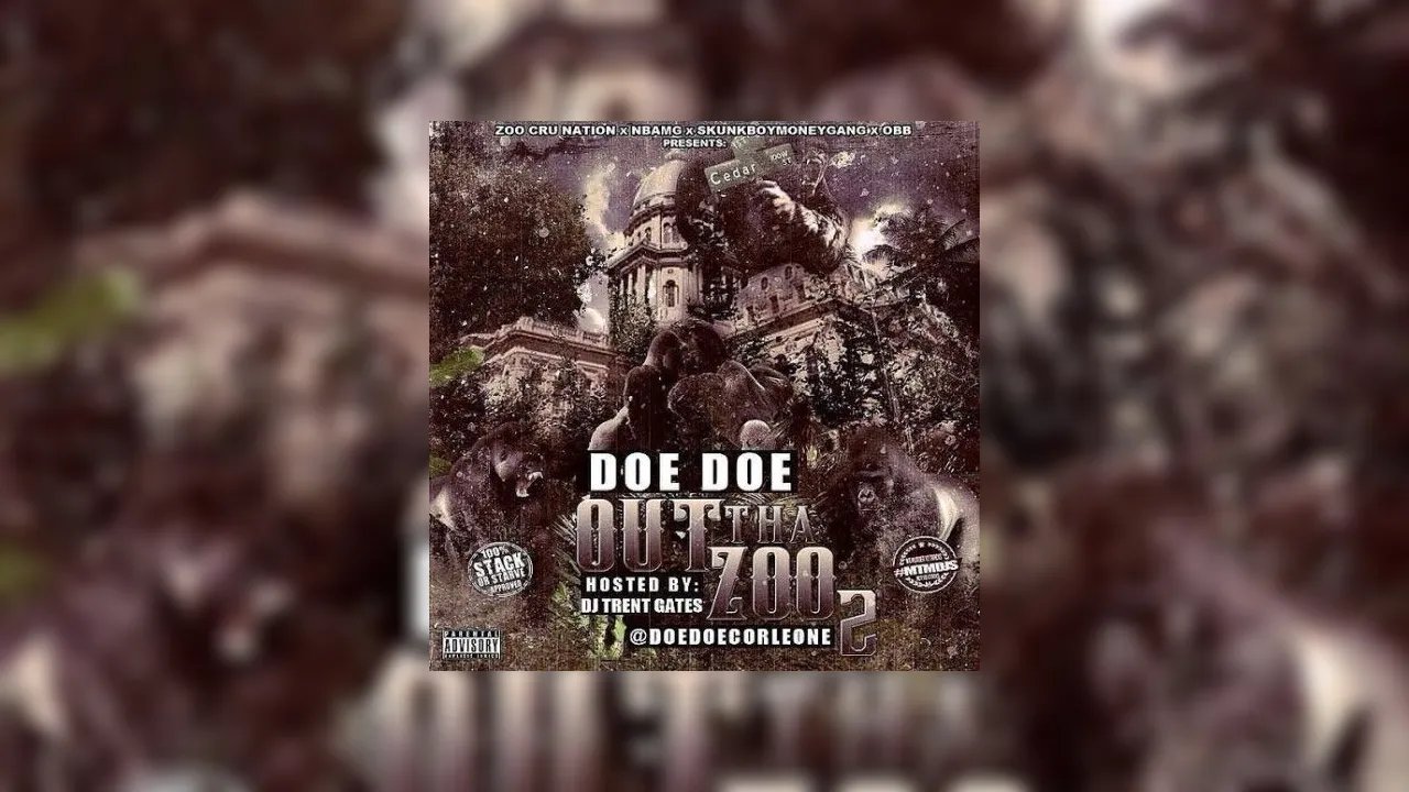 Doe Doe - Out Tha Zoo 2 Mixtape Hosted by Stack Or Starve