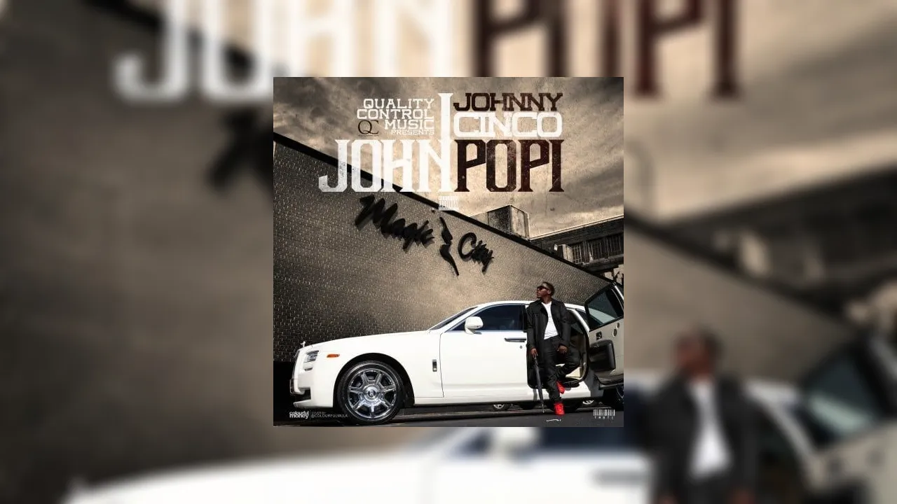 Johnny Cinco - John Popi Mixtape Hosted by Quality Control Music