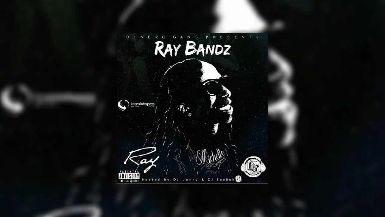 Ray Bandz - Ray Mixtape Hosted by DJ Jerry, DJ Boobah