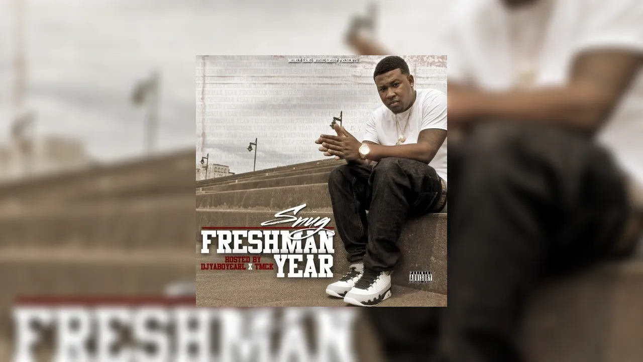 Snug - Freshman Year Mixtape Hosted by DJ Ya Boy Earl
