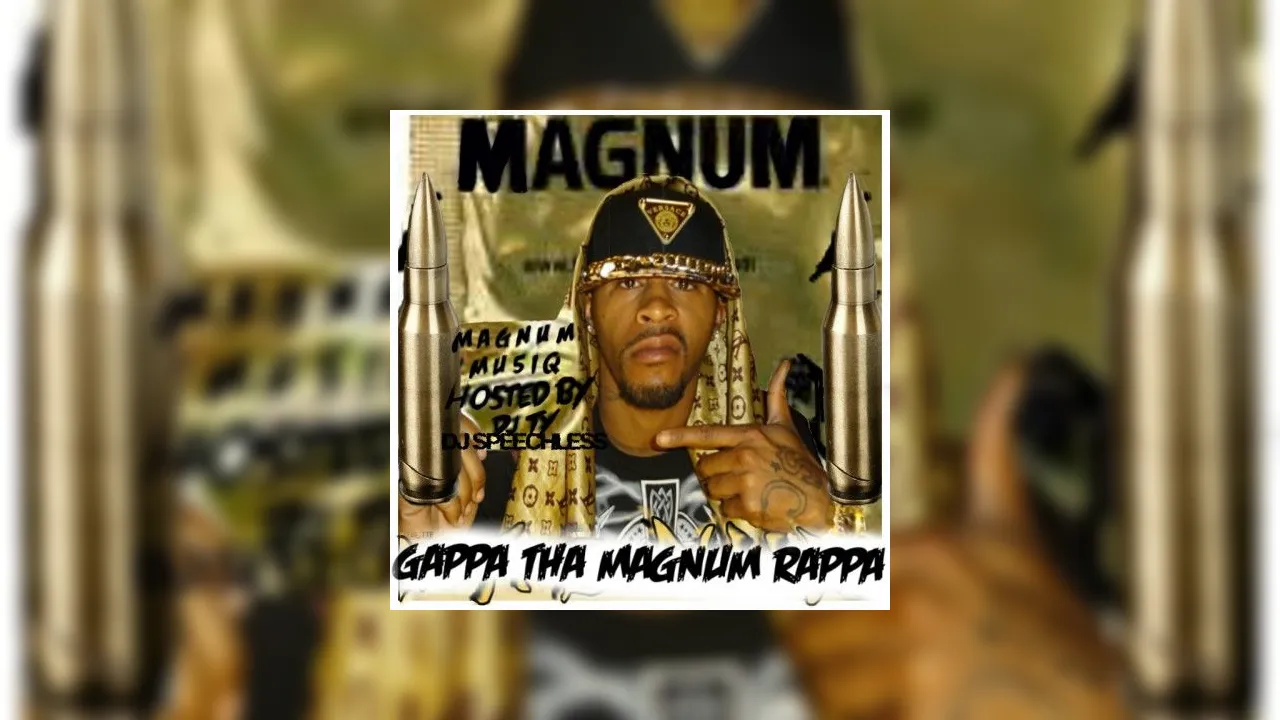 Gappa - Magnum Mixtape Hosted by DJ Speechless