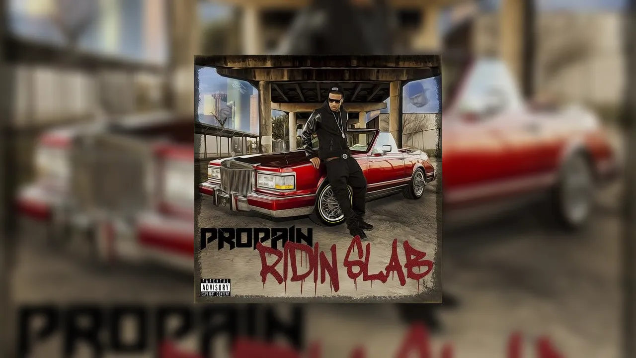 Propain - Ridin Slab Mixtape