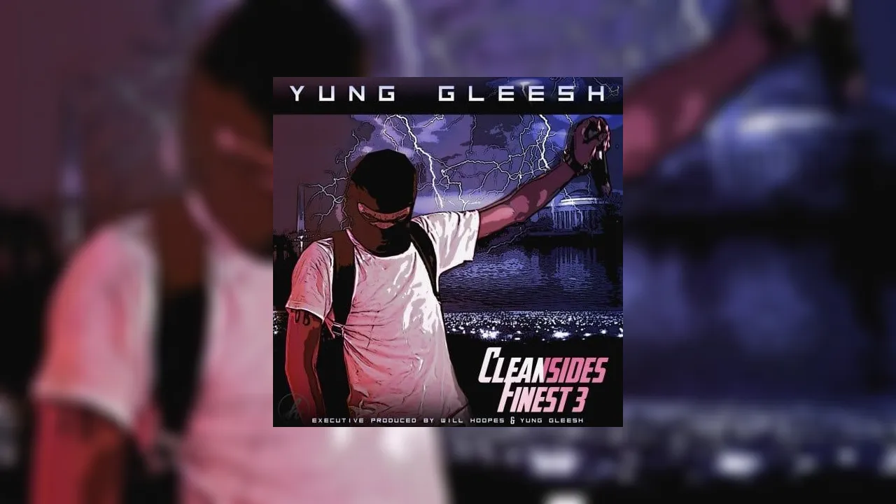Yung Gleesh - Cleansides Finest 3 Mixtape