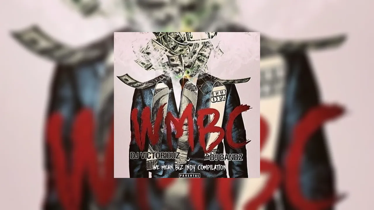 Wemeanbiz Indy Compilation 2 Mixtape Hosted By Dj Victoriouz Dj Bandz