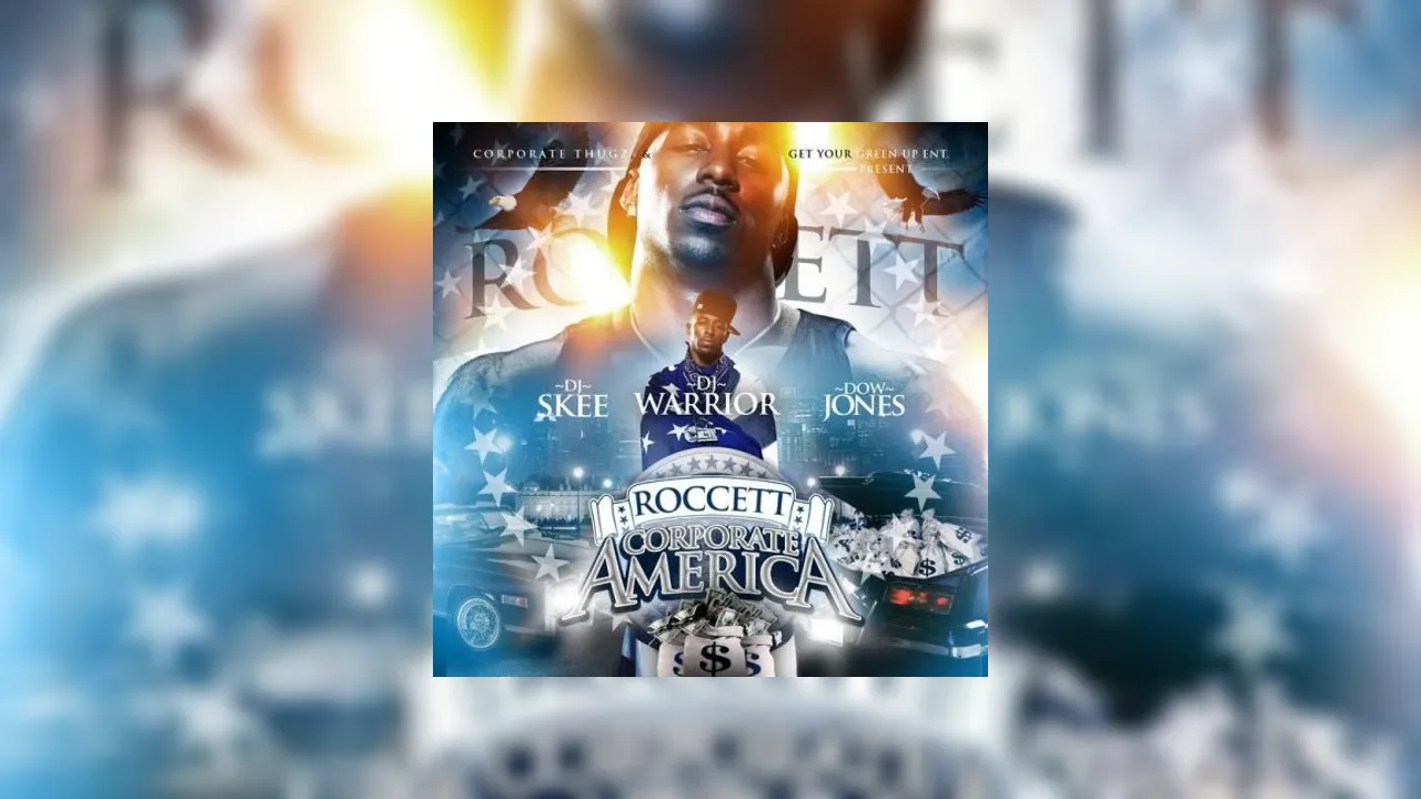 Roccett - Corperate America Mixtape Hosted by DJ Skee, DJ Warrior, Dow ...