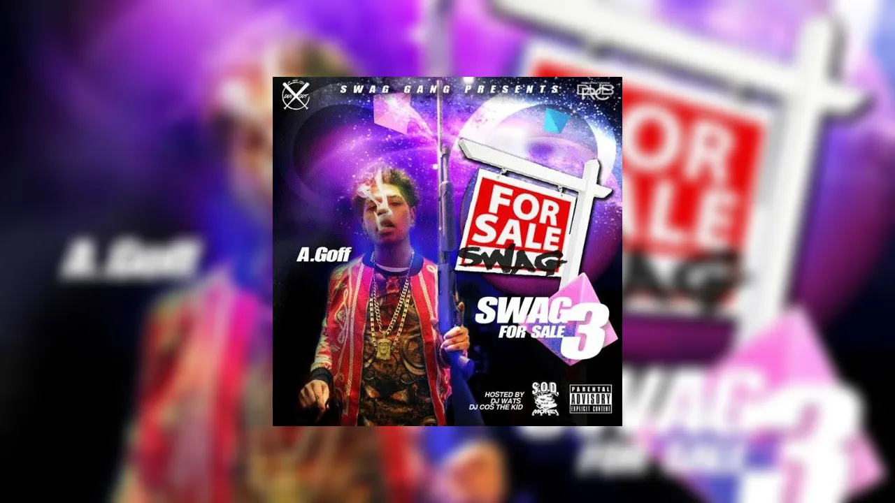 Agoff - Swag For Sale 3 Mixtape Hosted by DJ Wats, DJ Cos The Kid